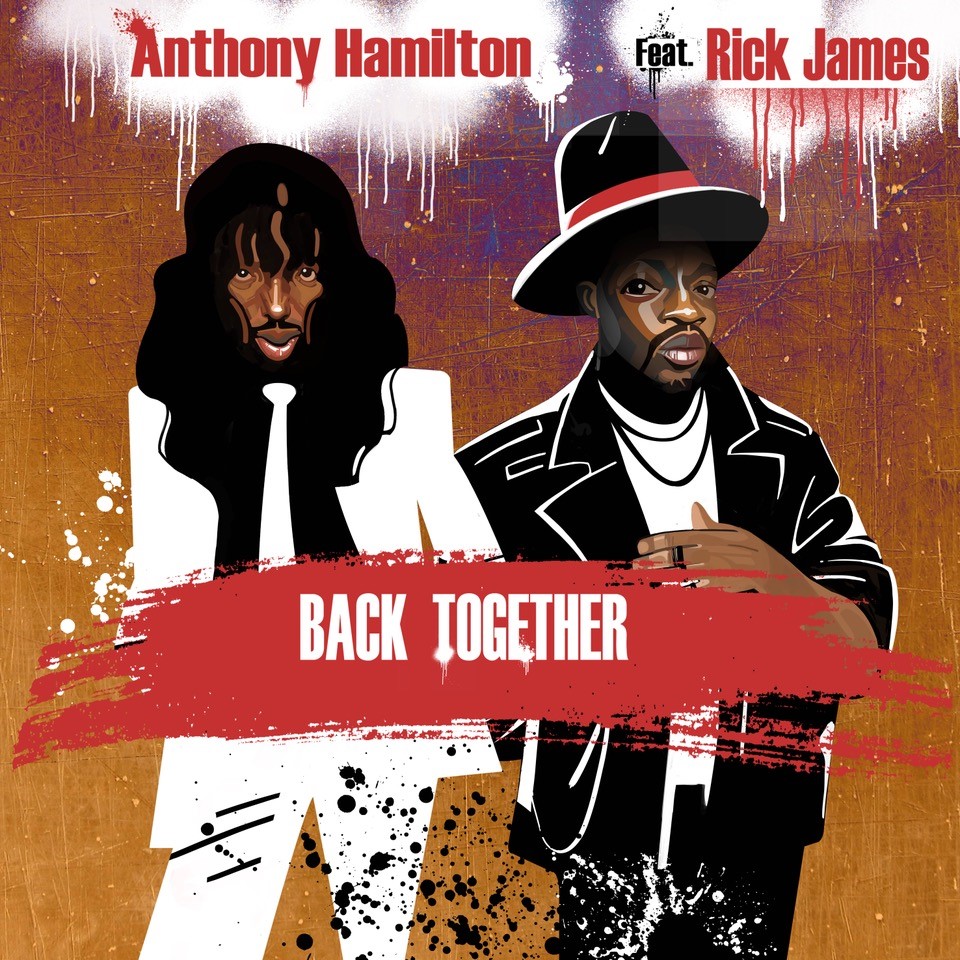 THE EXCITING NEW SINGLE, "BACK TOGETHER", FROM ANTHONY HAMILTON IS ...
